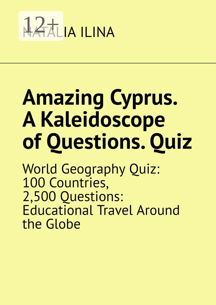 Amazing Cyprus. A Kaleidoscope of Questions. Quiz