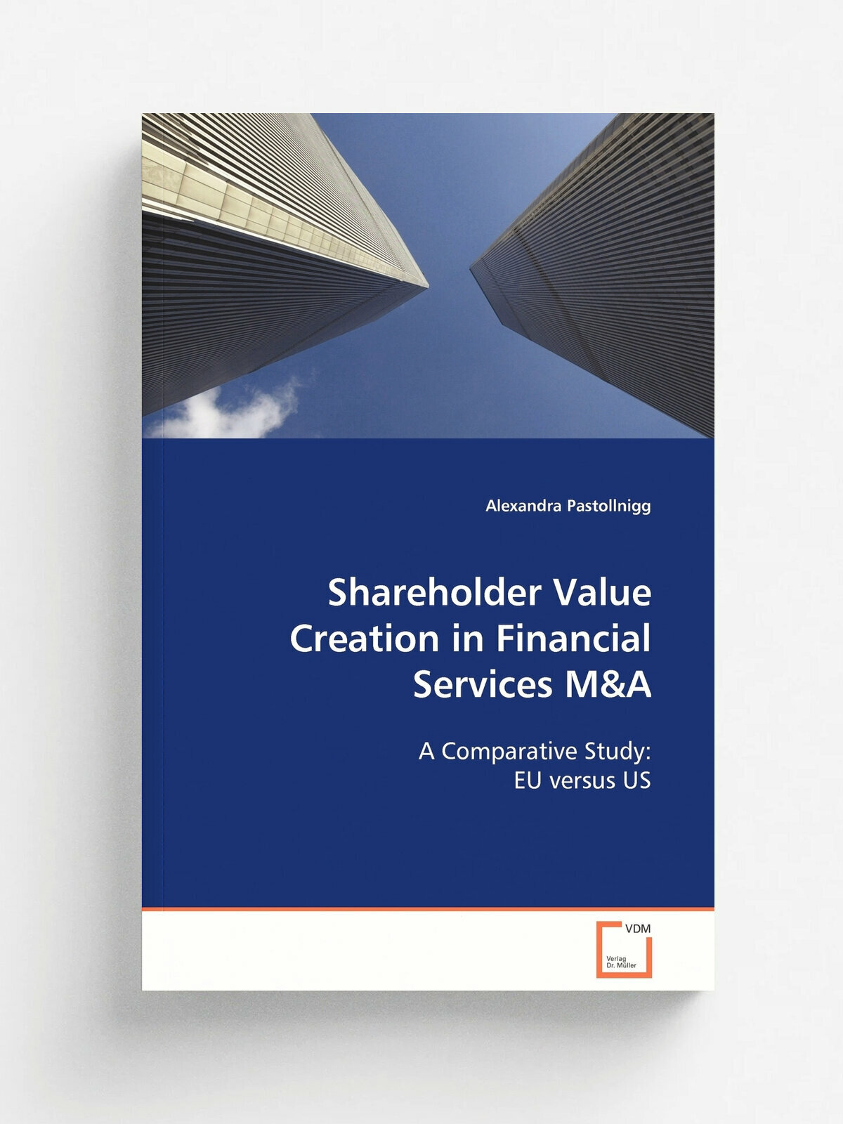 Shareholder Value Creation in Financial Services M&A