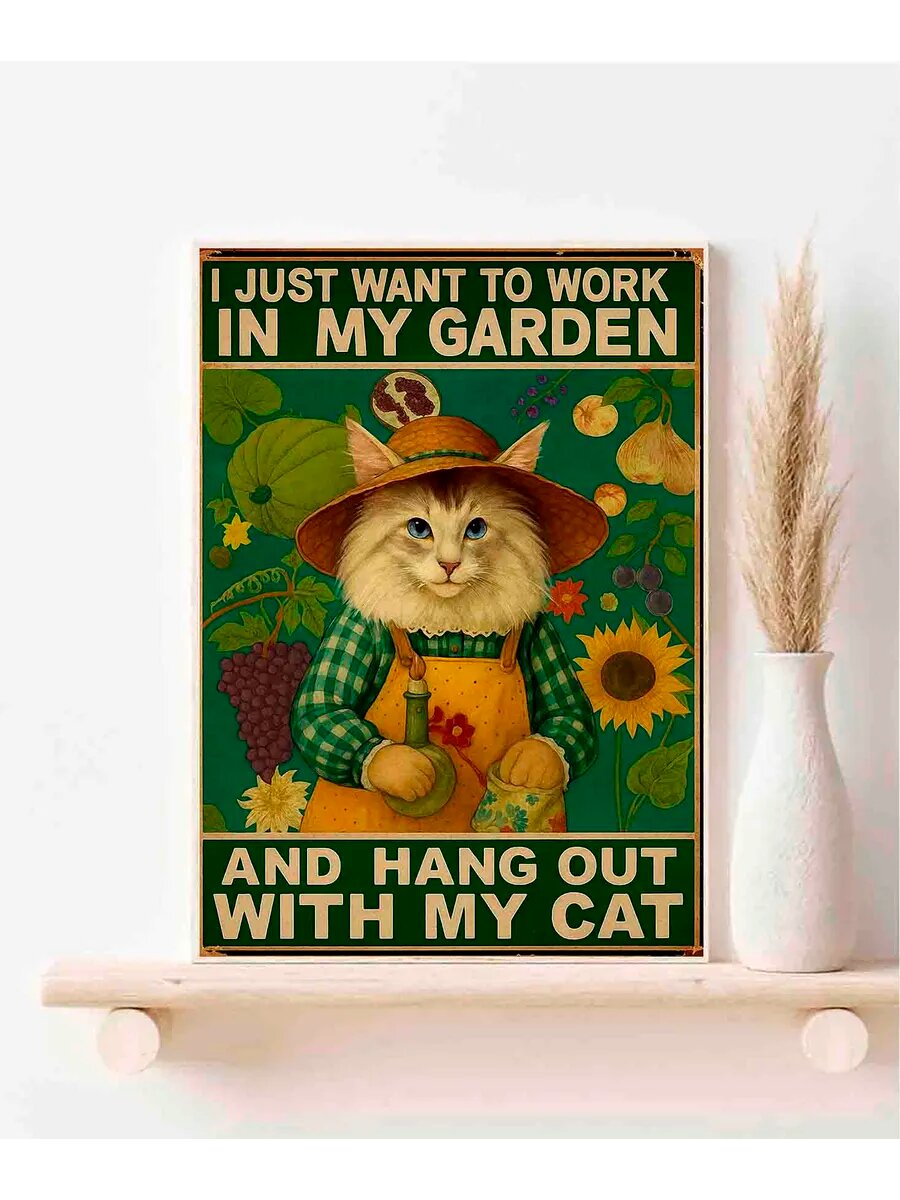 Балийская кошка, I Just Want To Work In My Garden, Плакат 3