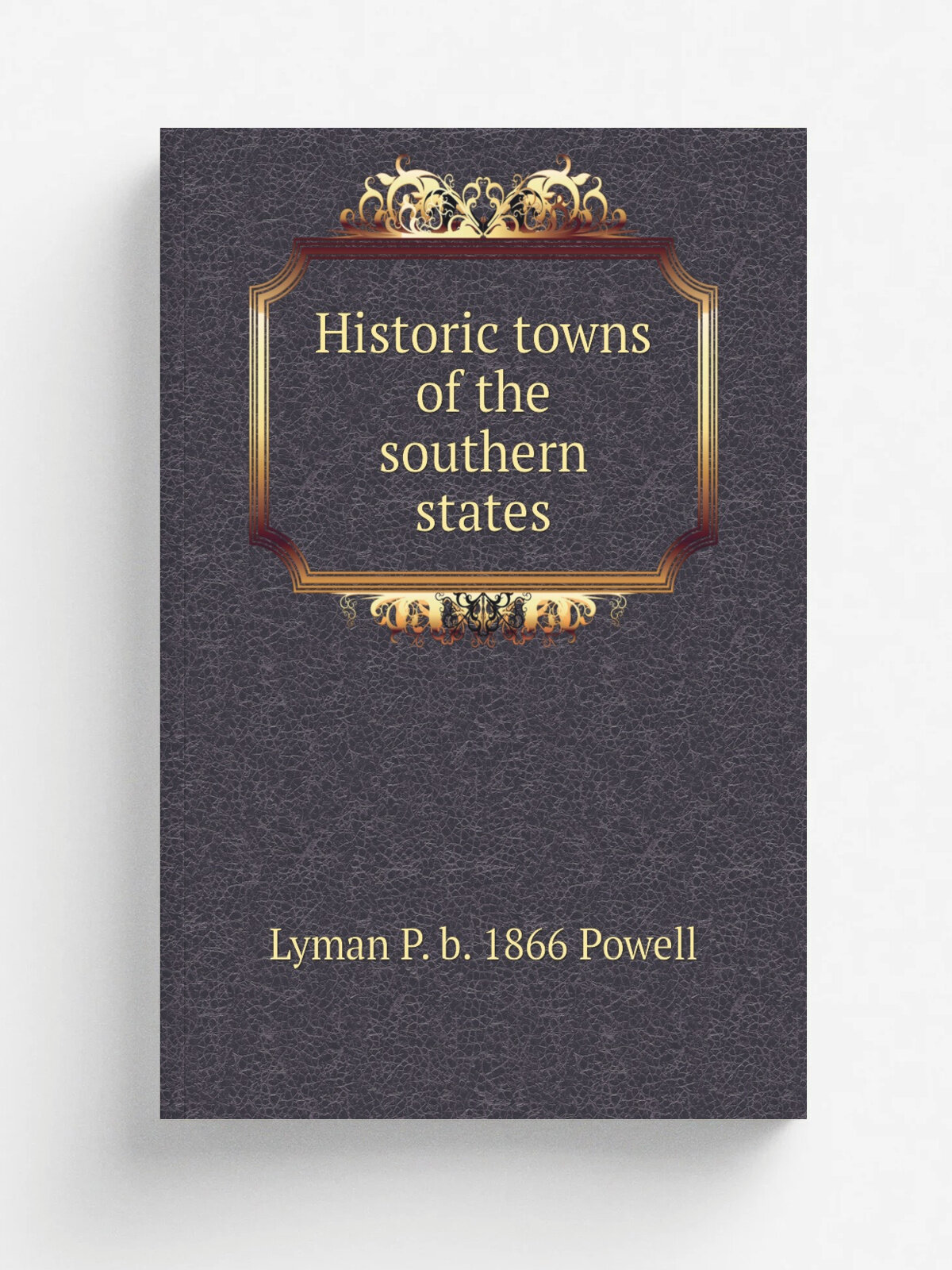 Historic towns of the southern states