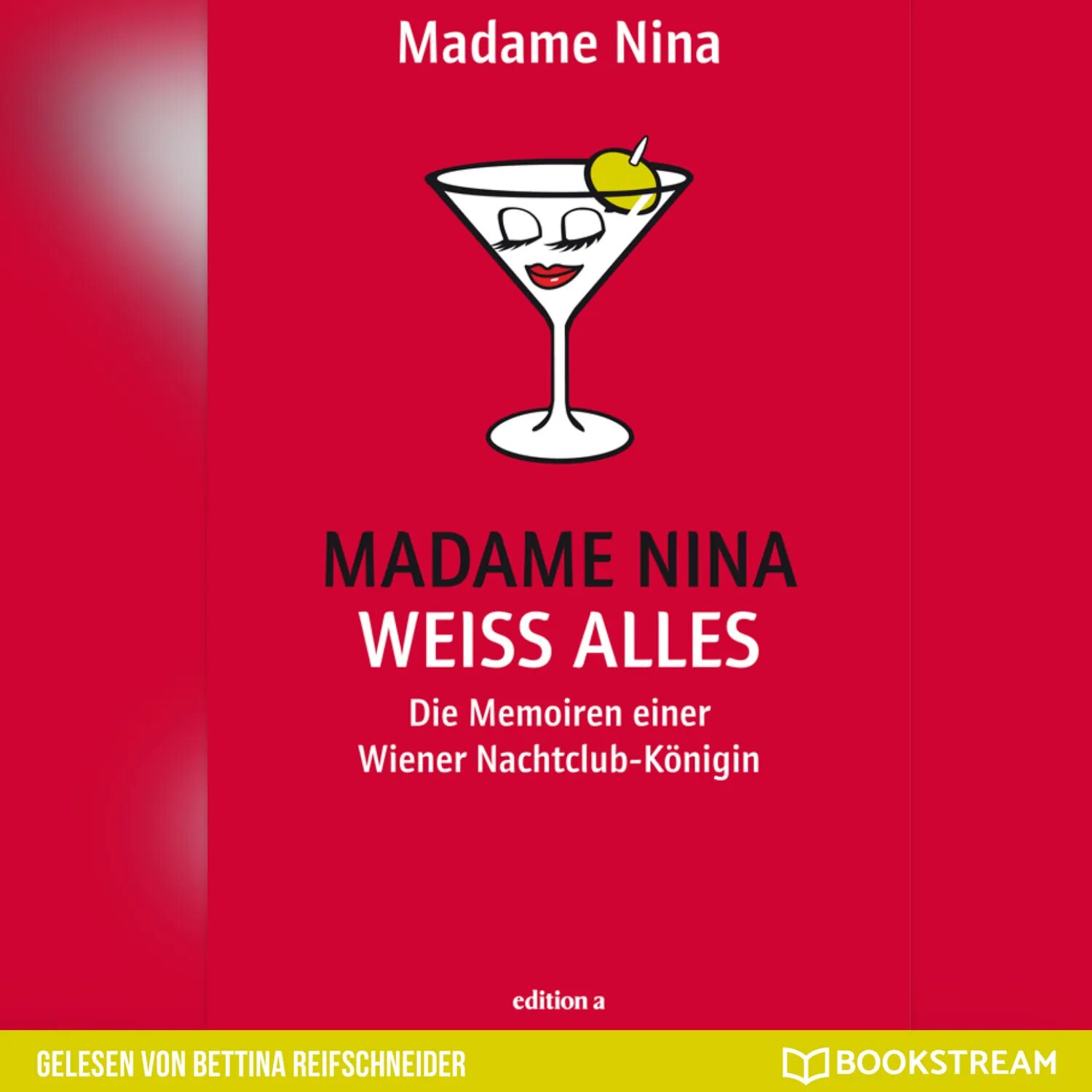 Madame Nina weiß alles - Die Memoiren einer Wiener Nachtclub-Königin (Ungekürzt) [Аудиокнига]