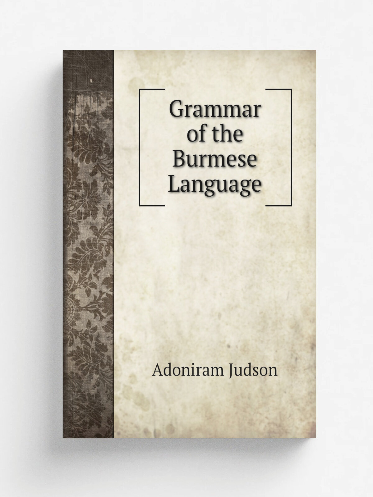 Grammar of the Burmese Language