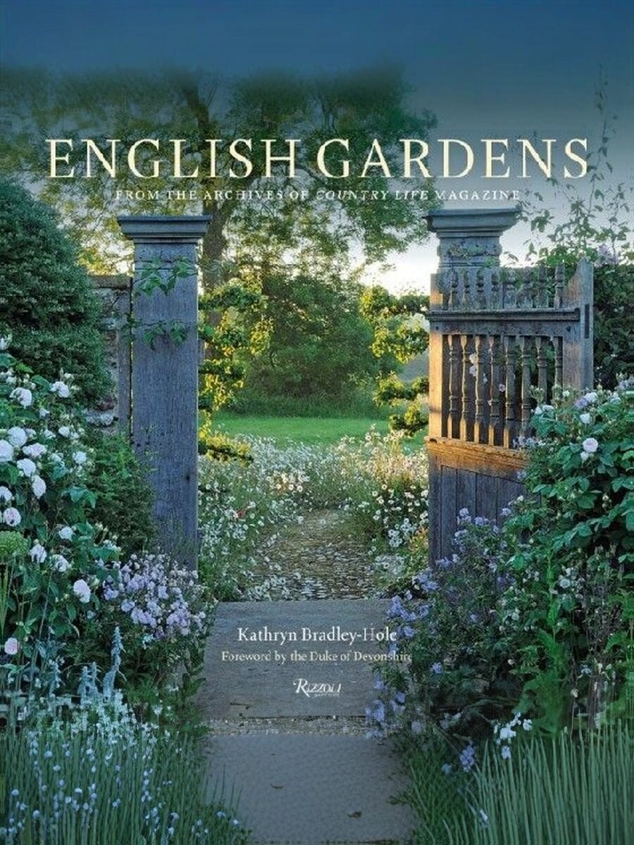 Книга Rizzoli "English Gardens", 2019 год, твердый переплет, 492 стр