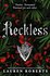 Reckless, Roberts, Lauren