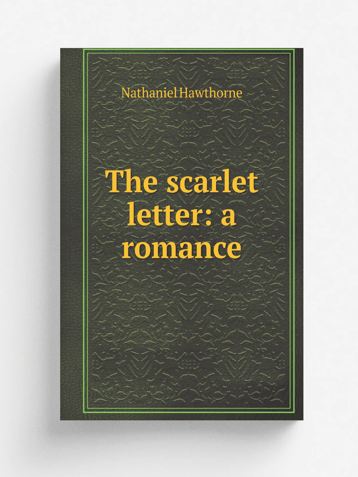The scarlet letter: a romance