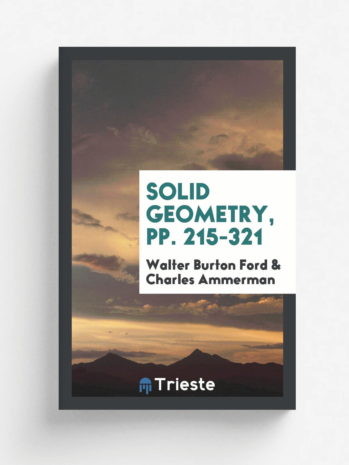 Solid Geometry, pp. 215-321