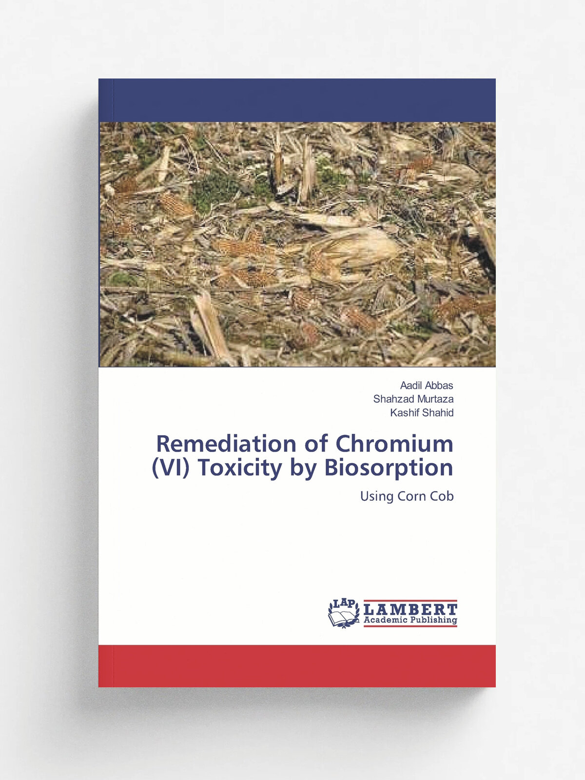 Remediation of Chromium (VI) Toxicity by Biosorption