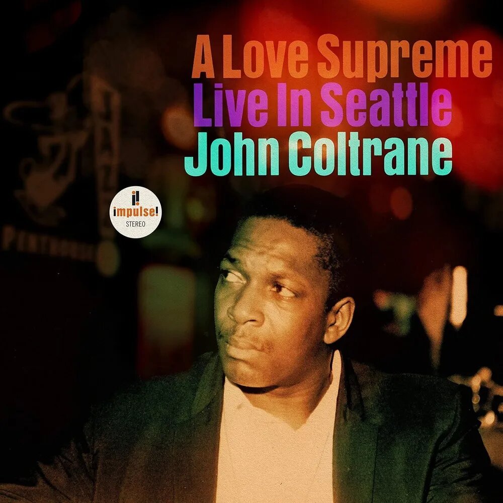 Музыкальный диск John Coltrane A Love Supreme Live in Seattle, 1 CD, Импортное — фото 1