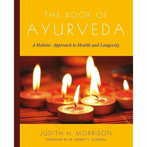 The Book of Ayurveda: A Holistic Approach to Health and Longevity，Reprinted paperback book