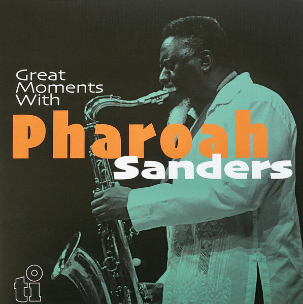 Pharoah Sanders - Great Moments With Pharoah Sanders - Translucent Blue Vinyl - новая виниловая пластинка
