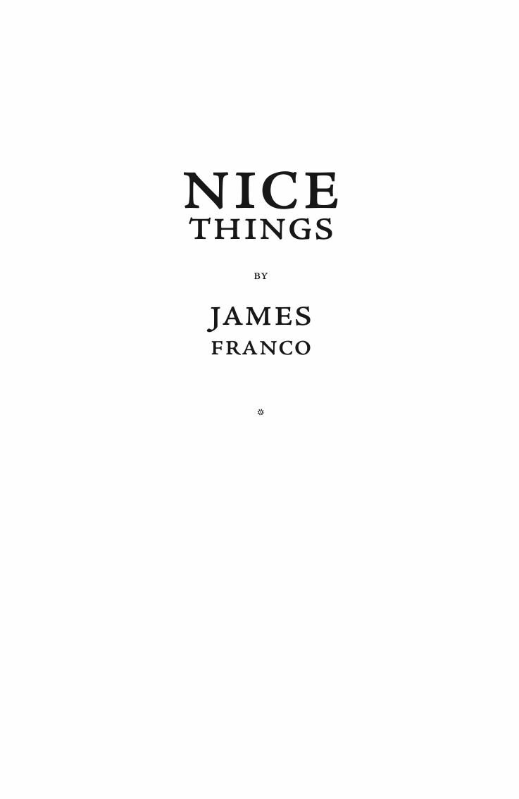 Nice Things by James Franco — фото 1