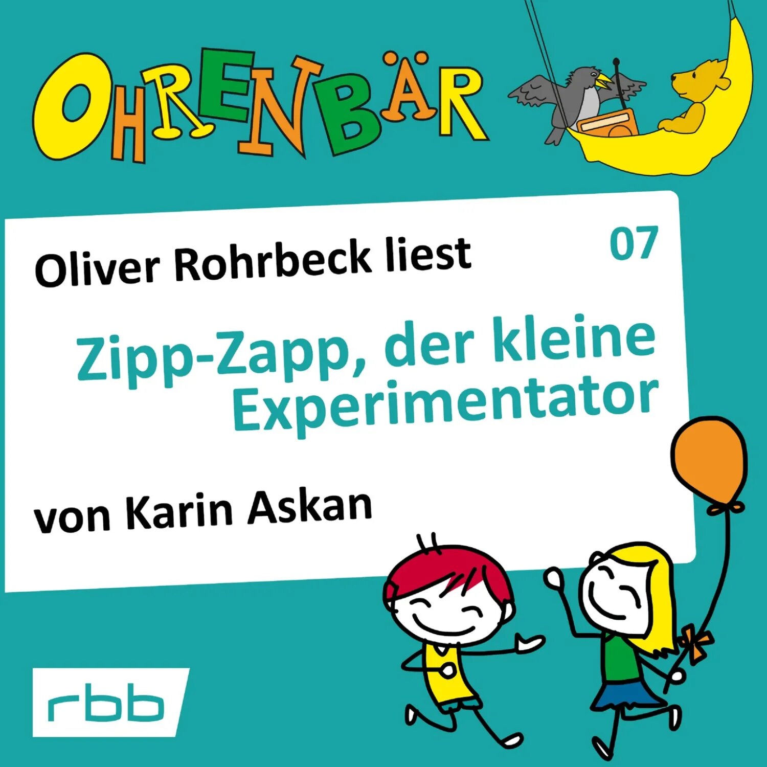 Ohrenbär - eine OHRENBÄR Geschichte, Folge 7: Zipp Zapp der kleine Experimentator (Hörbuch mit Musik) [Аудиокнига]