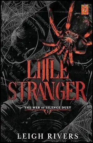 Little Stranger: A Dark Taboo Romance (The Web of Silence Duet)