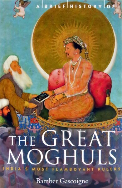 A Brief History of the Great Moghuls