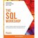 The SQL Workshop: Learn to create, manipulate and secure data and manage relatio...