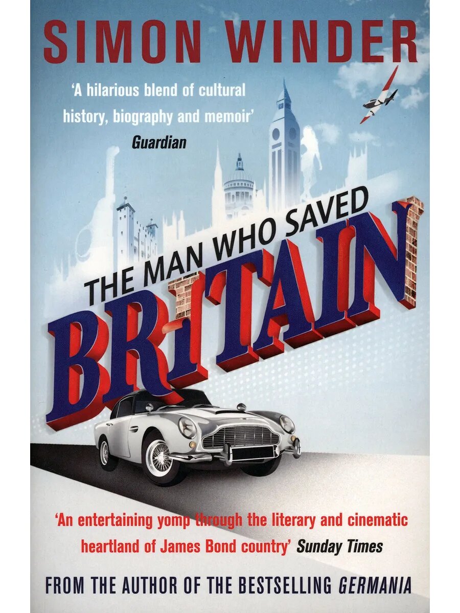 The Man Who Saved Britain / Книга на Английском
