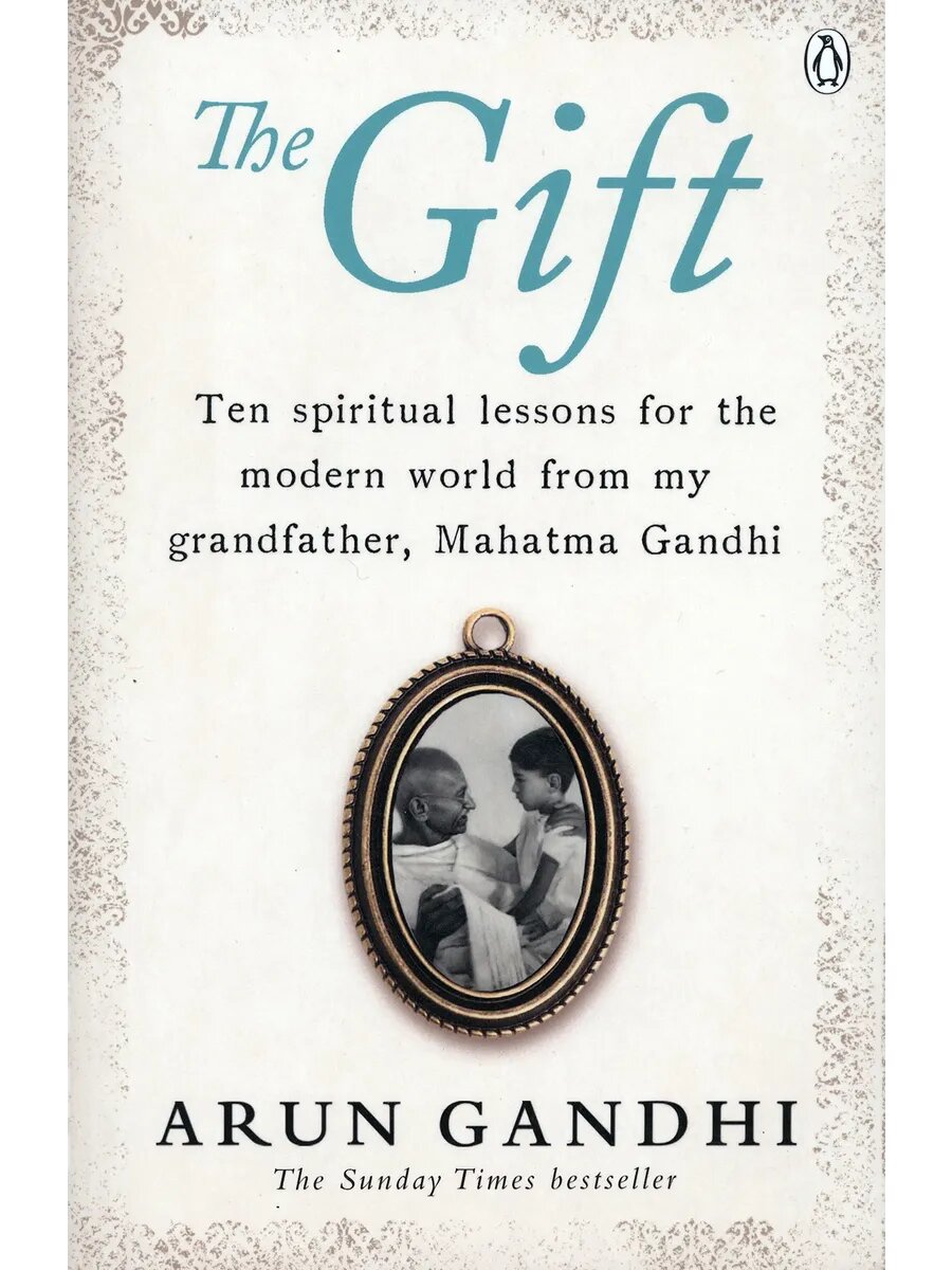 The Gift. Ten spiritual lessons for the modern world from my