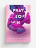 Pray Love Win