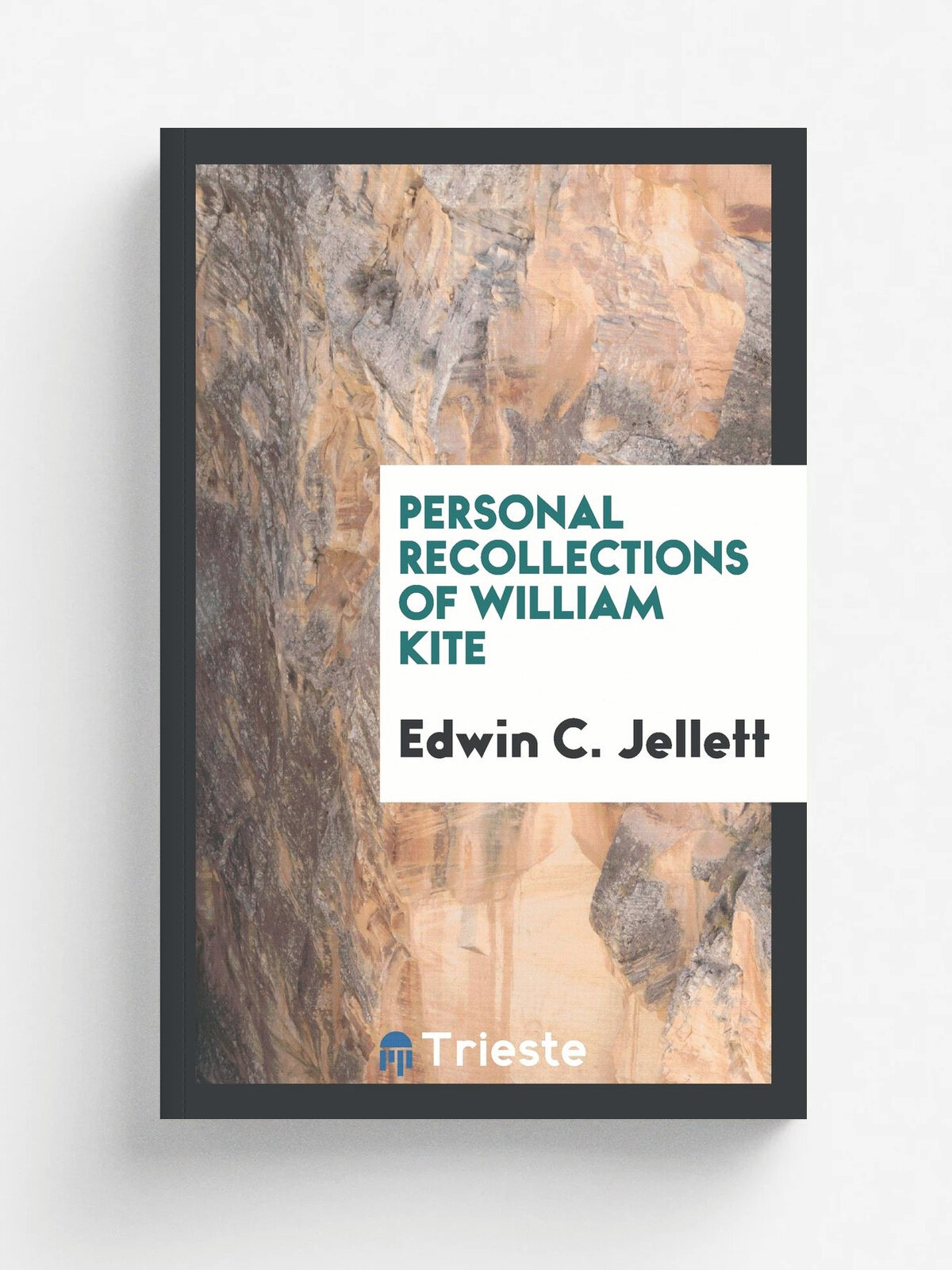Personal Recollections of William Kite