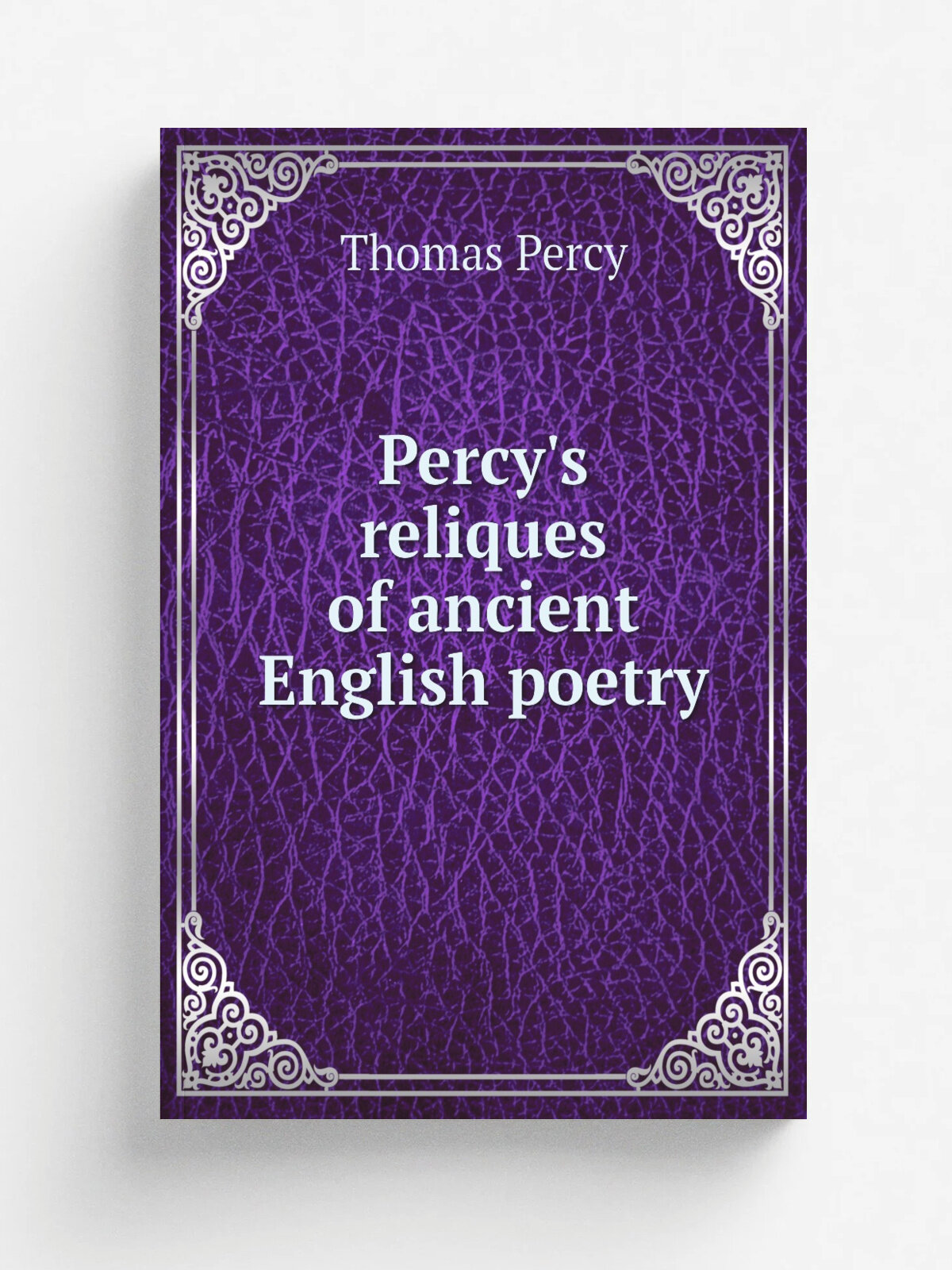 Percy's reliques of ancient English poetry