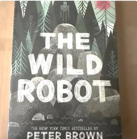 The Wild Robot Peter Brown Детская книга о роботе, выросшем в дикой природе
