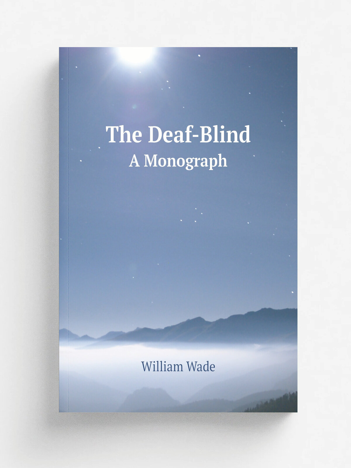 The Deaf-Blind. A Monograph