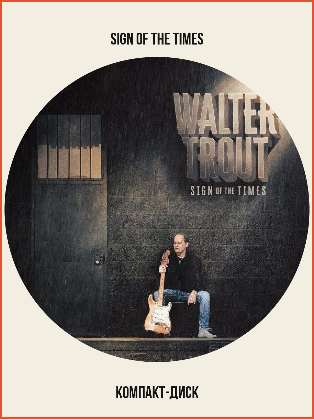 Компакт-диск Warner Walter Trout – Sign of the Times
