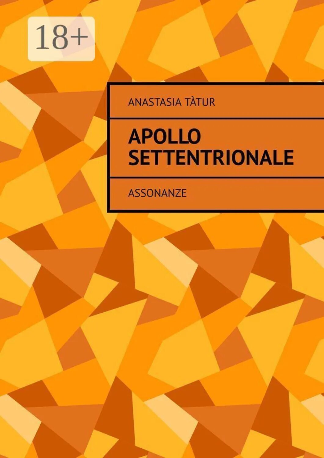 Apollo settentrionale. Assonanze [Цифровая книга]