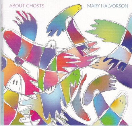 MARY HALVORSON About Ghosts (Компакт-диск)