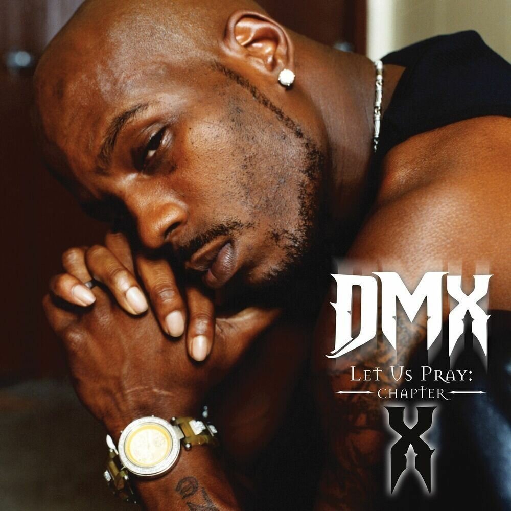 Виниловая пластинка DMX Let Us Pray: Chapter X
