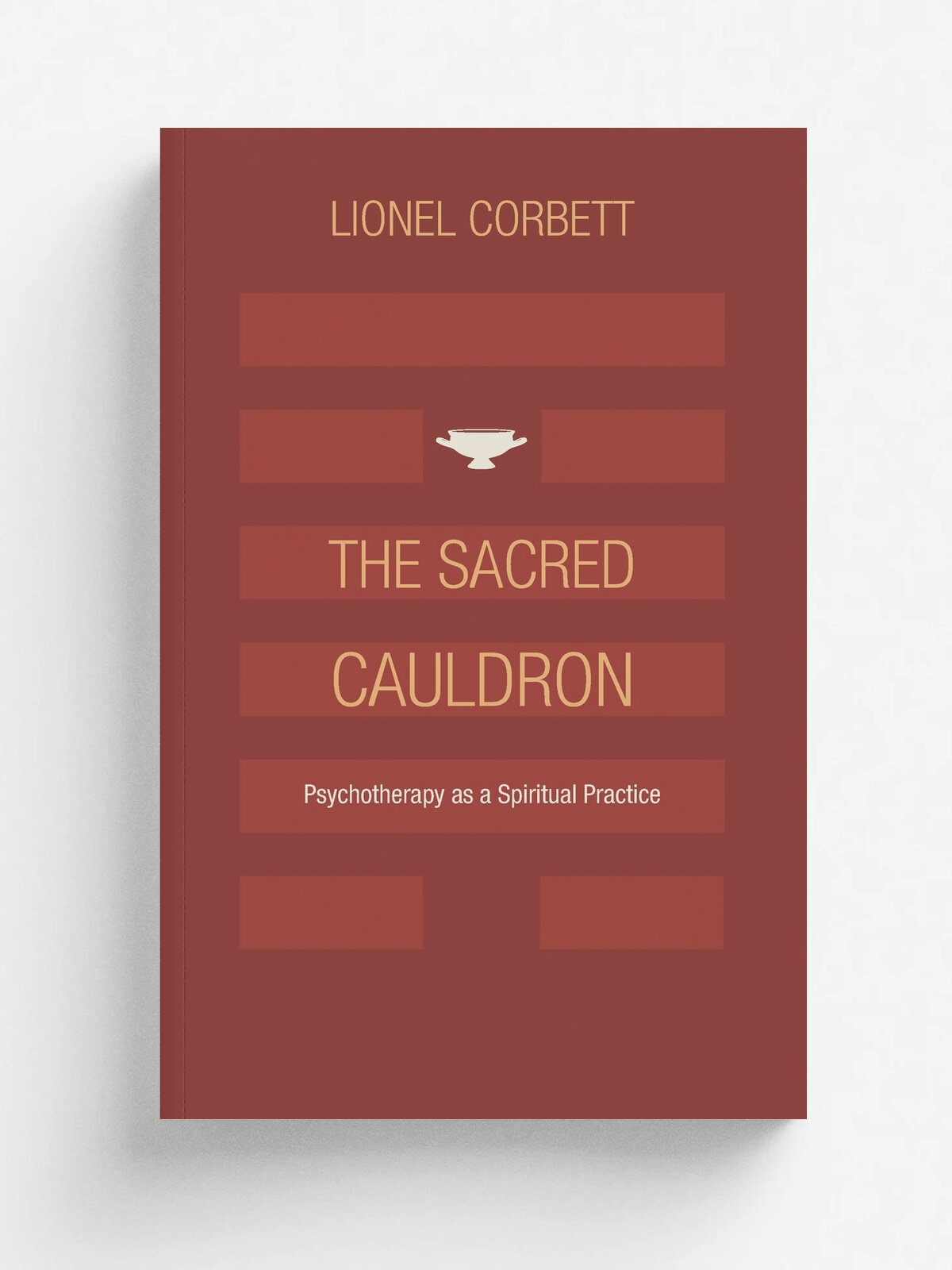 The Sacred Cauldron. Psychotherapy as a Spiritual Practice
