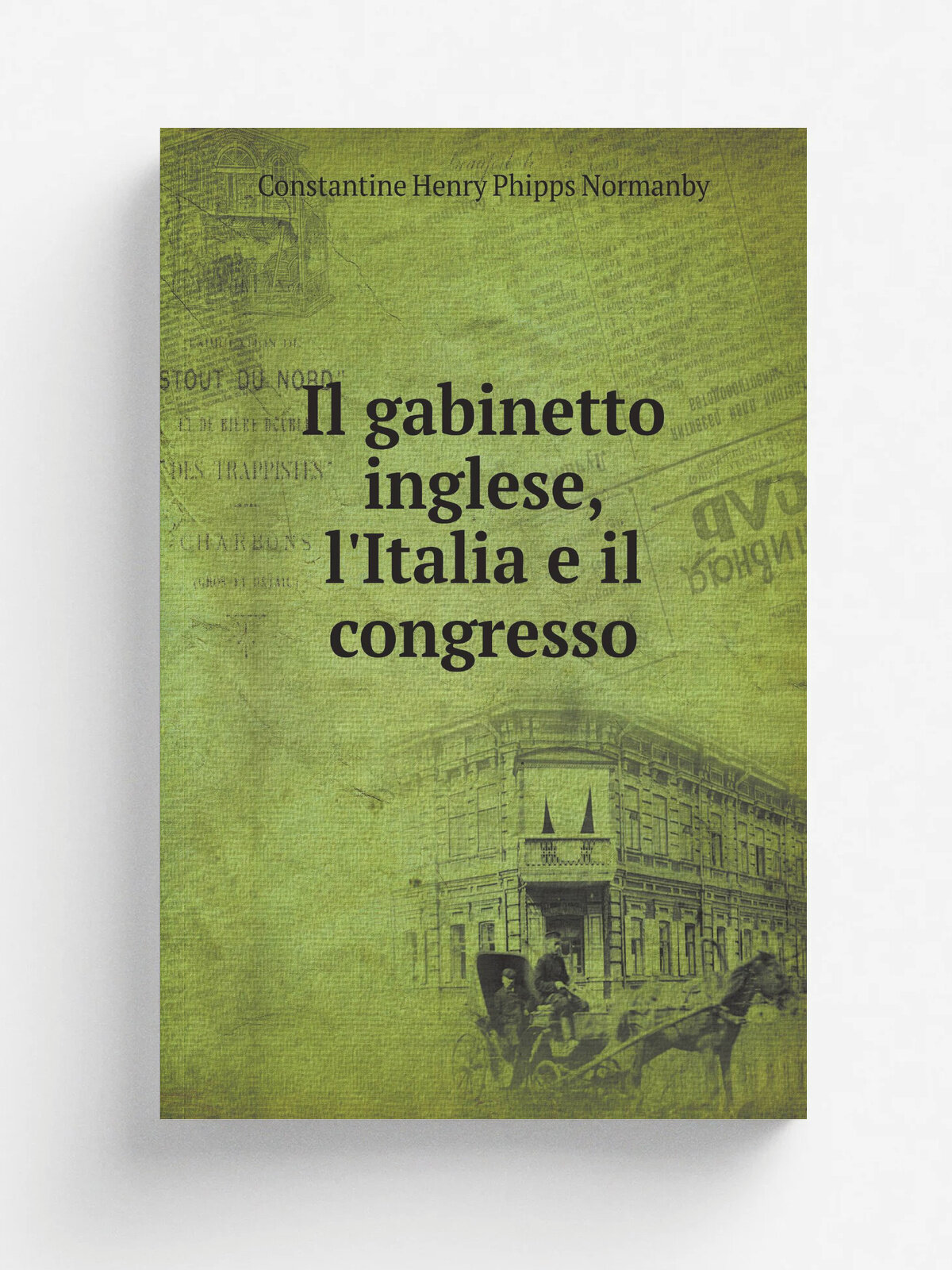 Il gabinetto inglese, l'Italia e il congresso