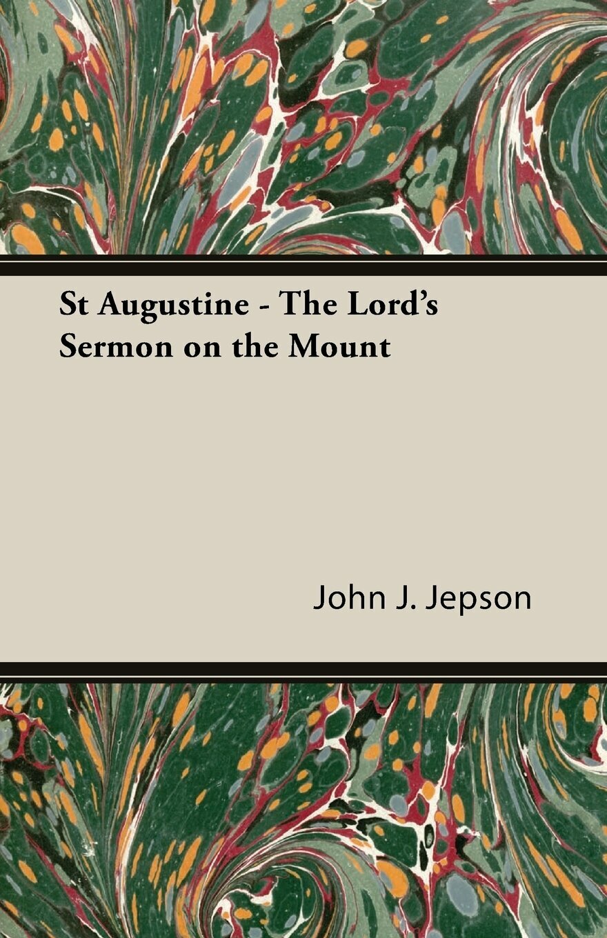 St Augustine - The Lord's Sermon on the Mount — фото 1