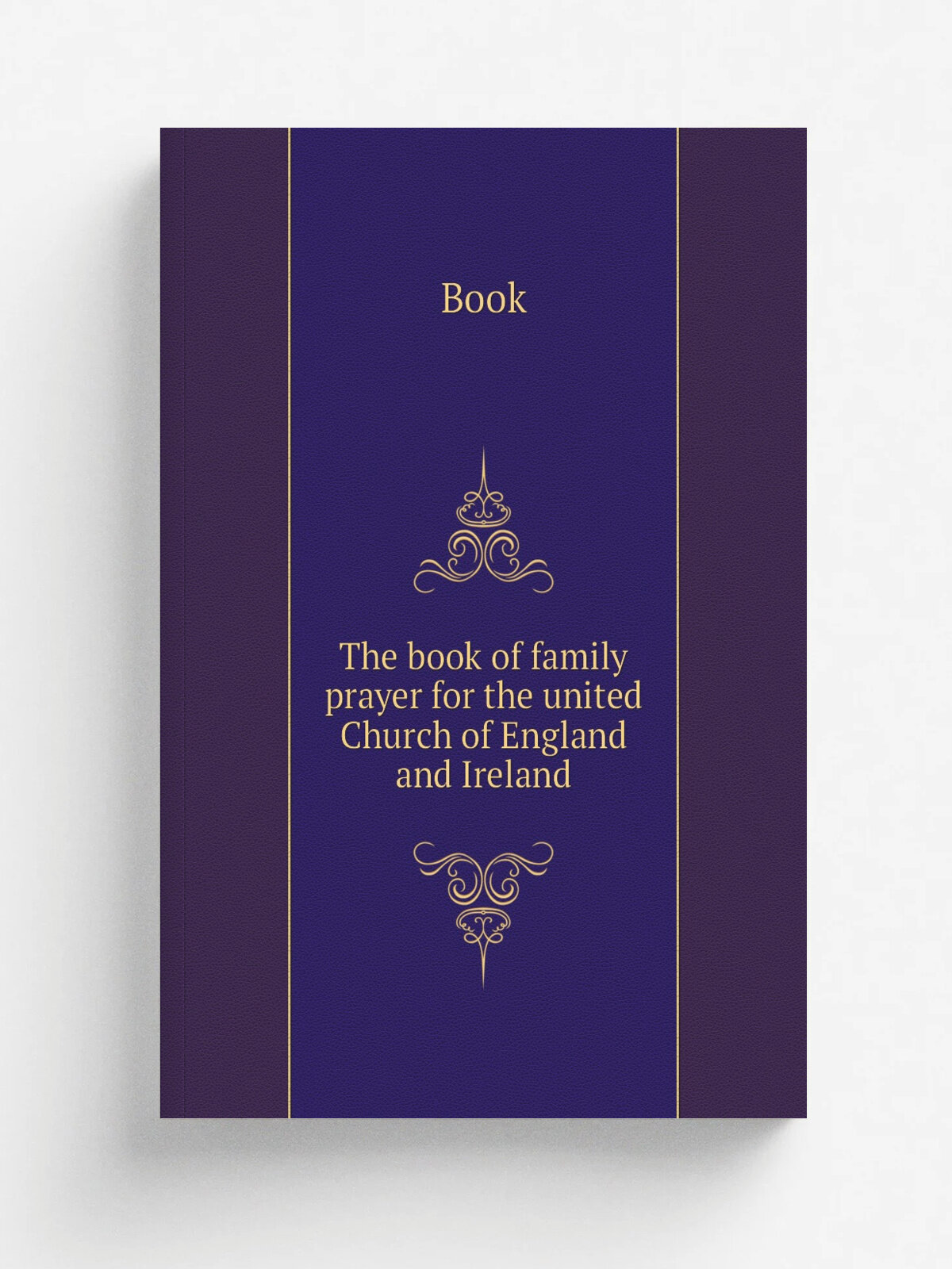 The book of family prayer for the united Church of England and Ireland | Book | 1856 | Репринт