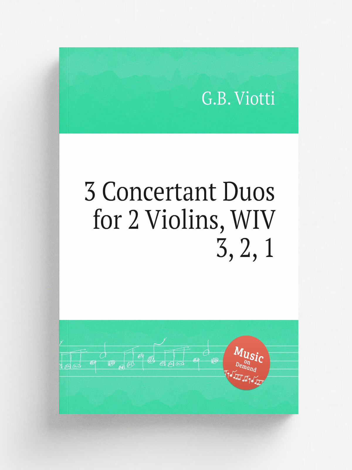 3 Concertant Duos for 2 Violins, Wiv 3, 2, 1 | G.B. Viotti | Репринт