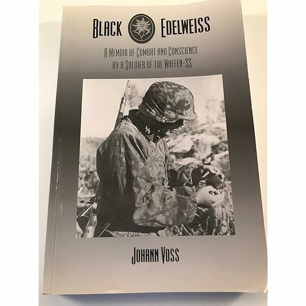 Black Edelweiss: A Memoir of Combat and Conscience by a Soldier of the Waffen-Ss，Reprinted paperback book