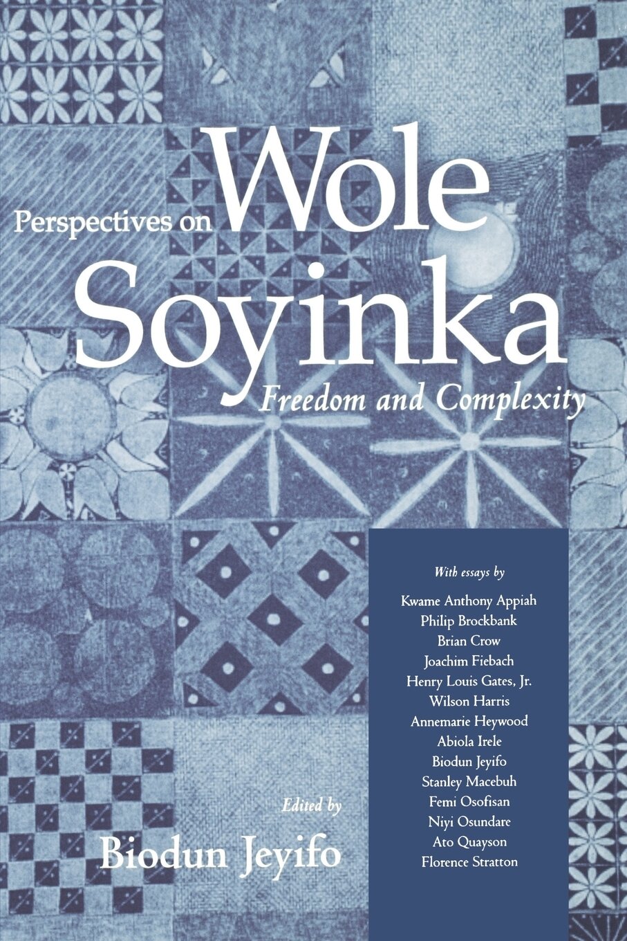 Perspectives on Wole Soyinka. Freedom and Complexity