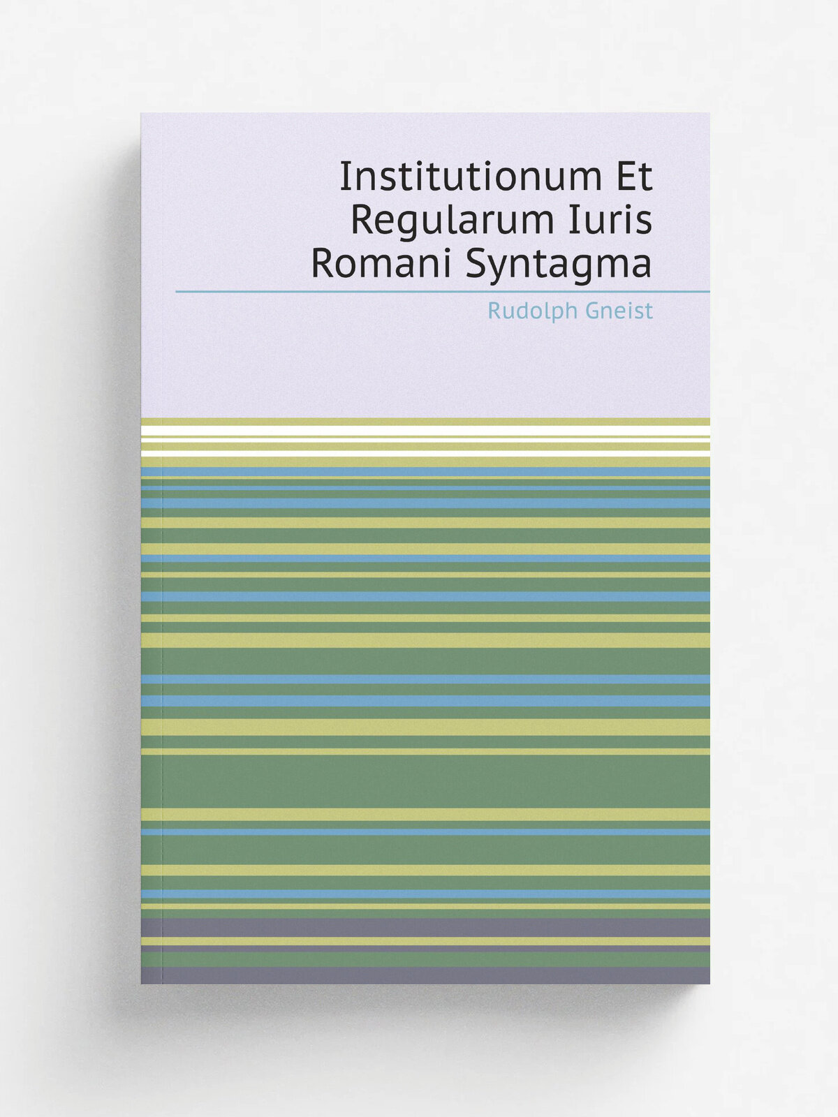 Institutionum Et Regularum Iuris Romani Syntagma