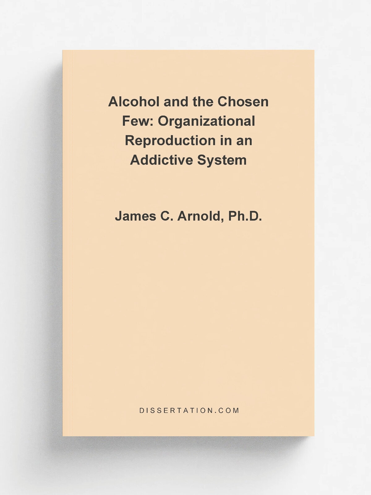 Alcohol and the Chosen Few. Organizational Reproduction in an Addictive System