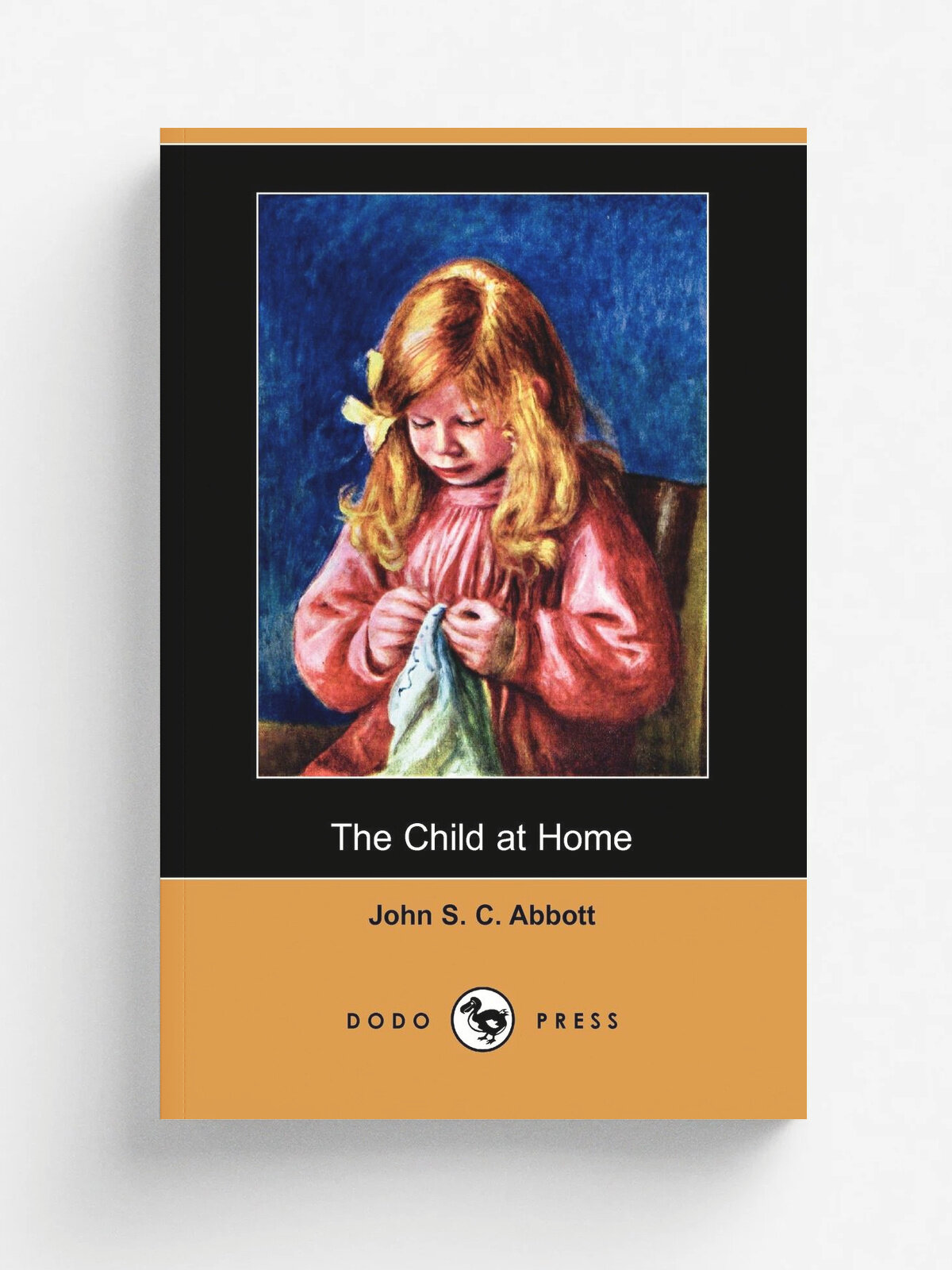 The Child at Home (Dodo Press)