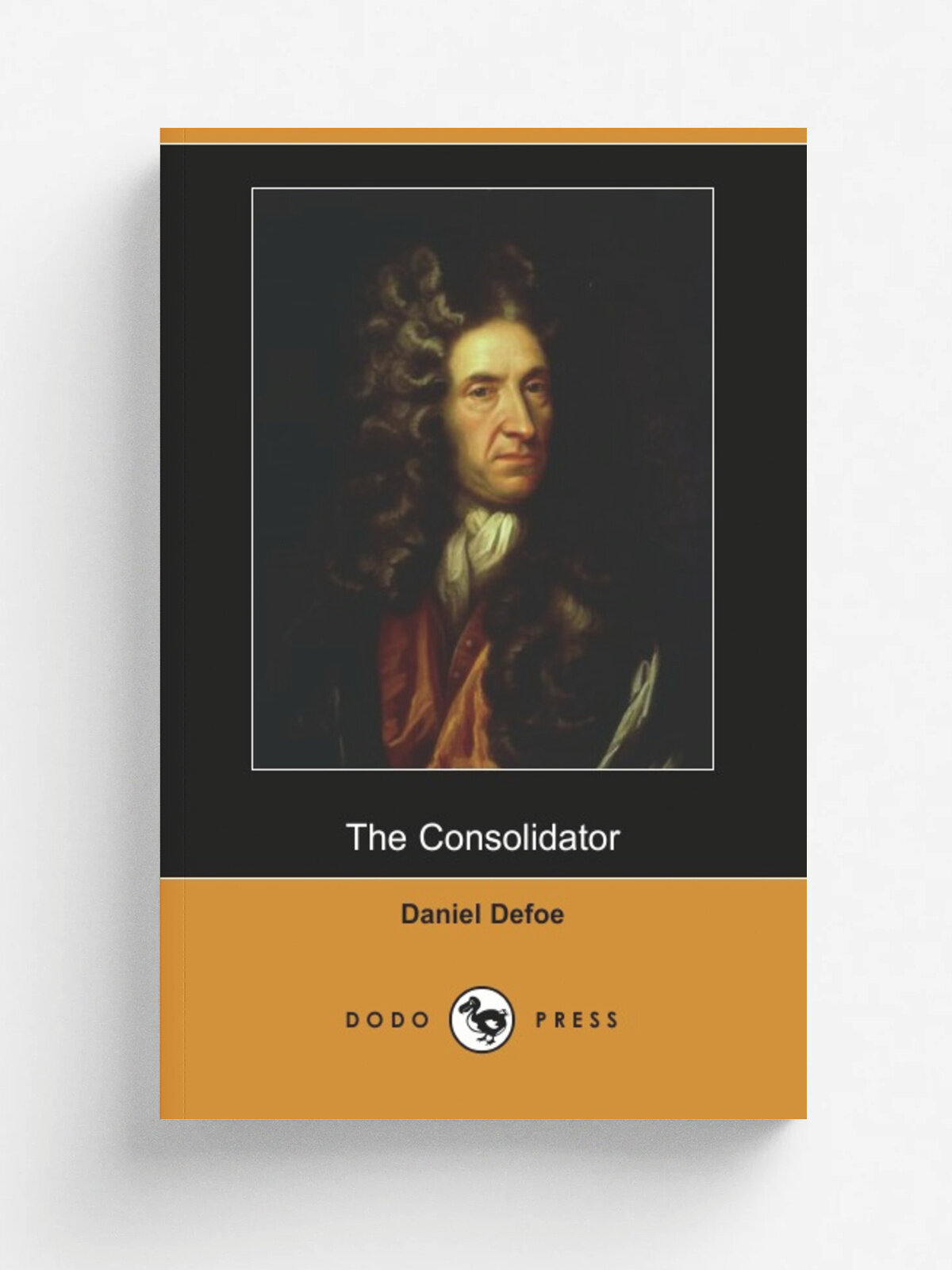 The Consolidator; Or, Memoirs of Sundry Transactions from the World in the Moon (Dodo Press)
