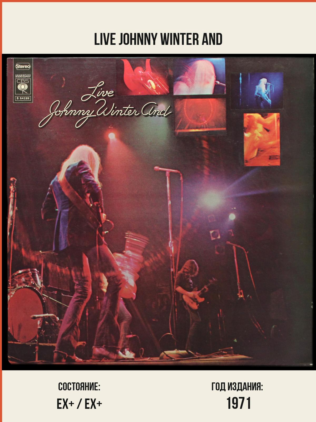 Виниловая пластинка CBS Johnny Winter And – Live Johnny Winter And