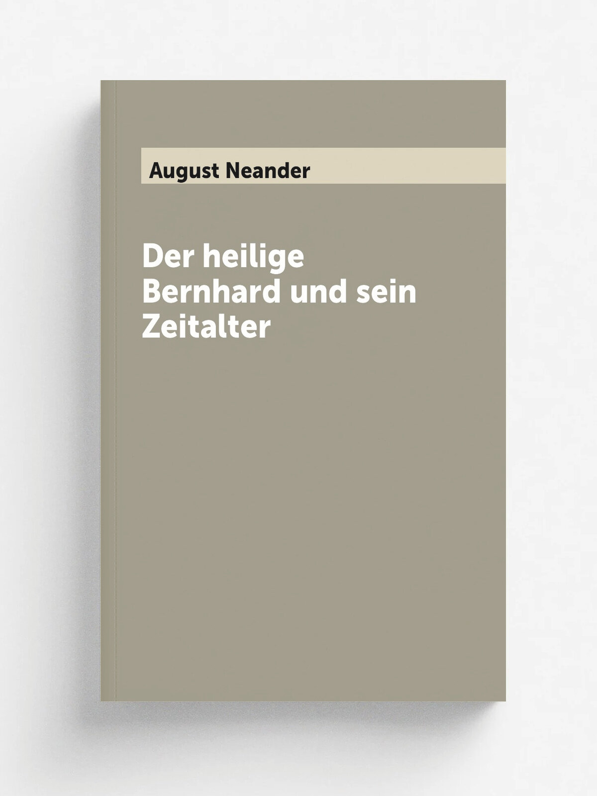 Der heilige Bernhard und sein Zeitalter