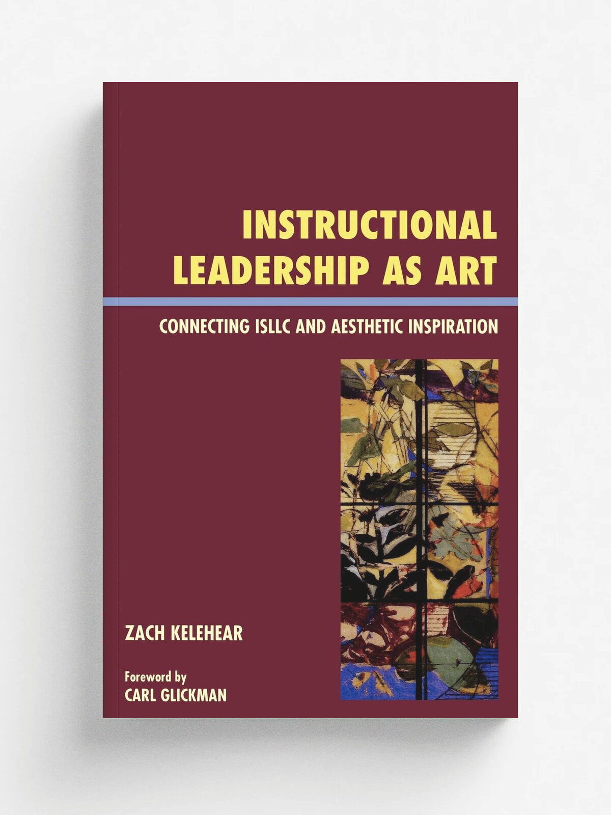 Instructional Leadership as Art. Connecting ISLLC and Aesthetic Inspiration