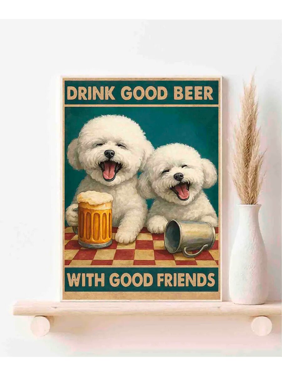 Собака породы Бишон-фризе, Drink Good Beer, Плакат 30x42см