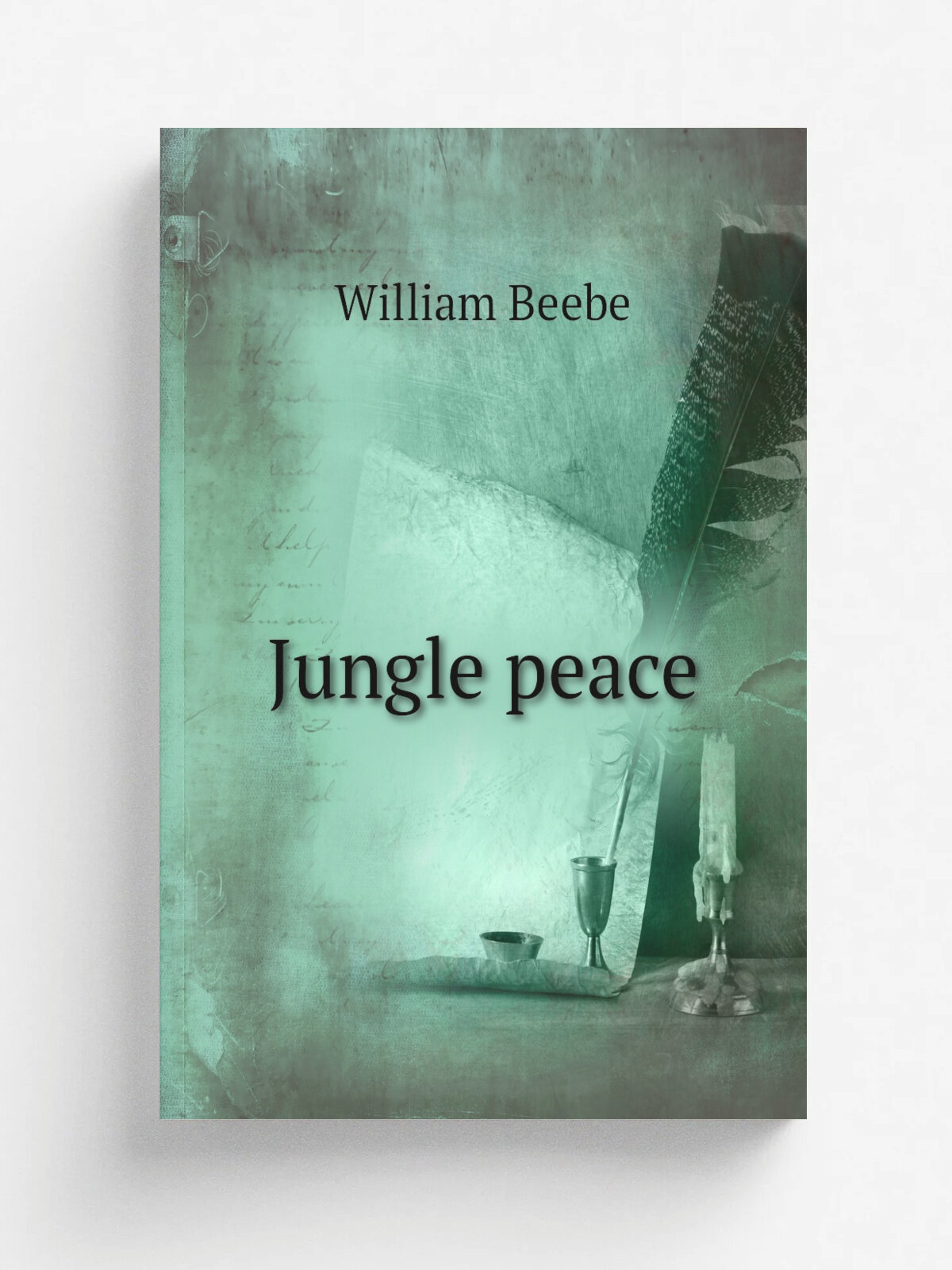 Jungle peace | William Beebe | Репринт