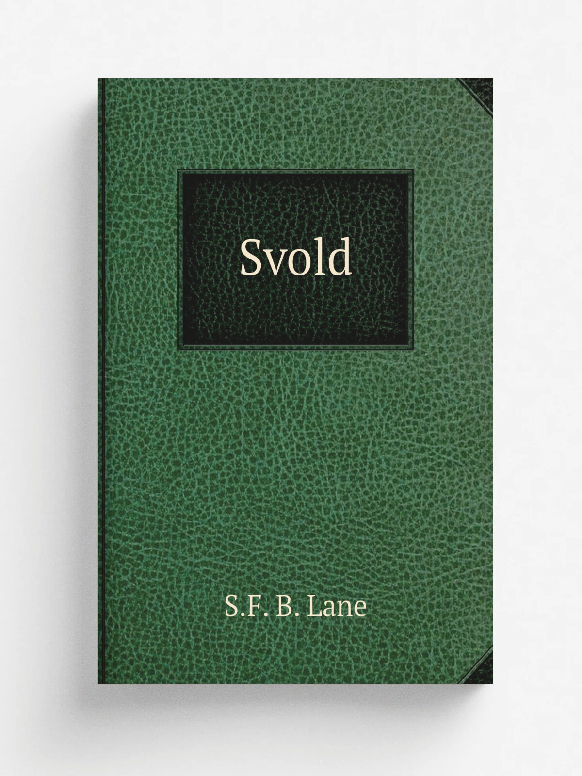 Svold | S.F. B. Lane | 1914 | London : David Nutt | Репринт