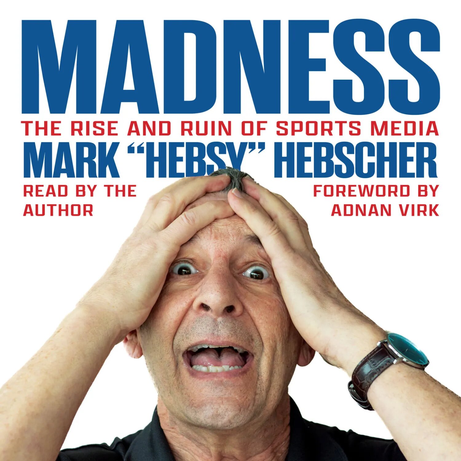 Madness - The Rise and Ruin of Sports Media (Unabridged) [Аудиокнига]