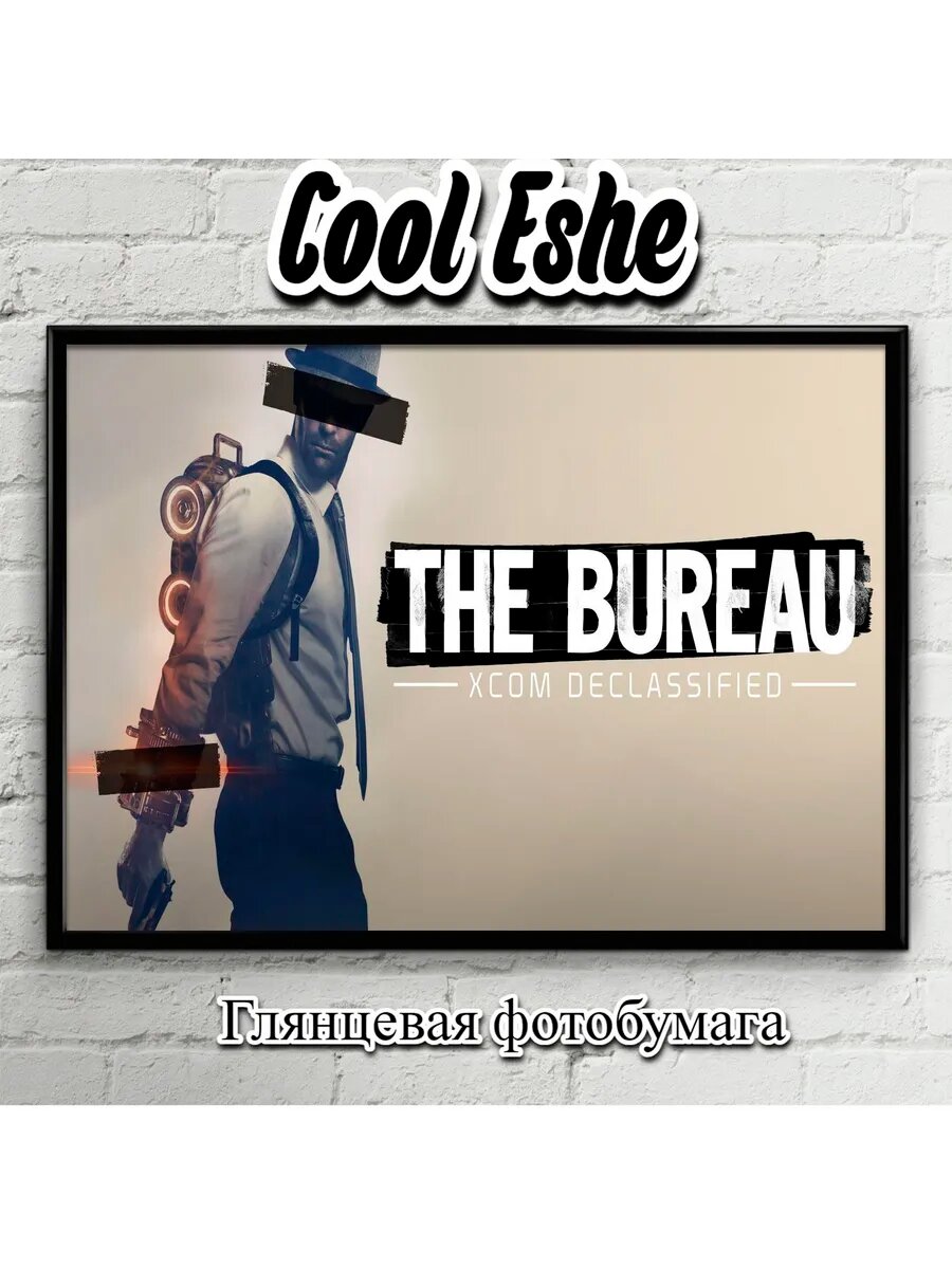 Постер "the bureau, xcom, declassified" из коллекции "Игры" А3