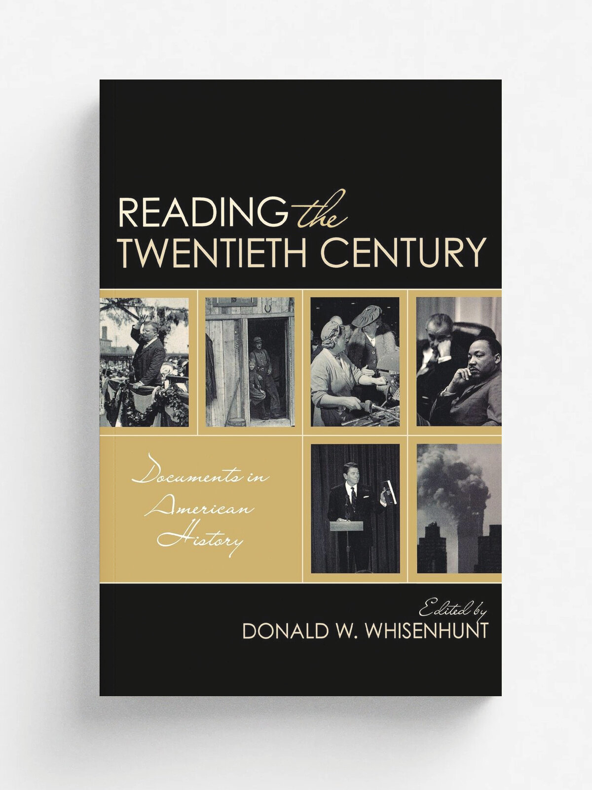 Reading the Twentieth Century. Documents in American History